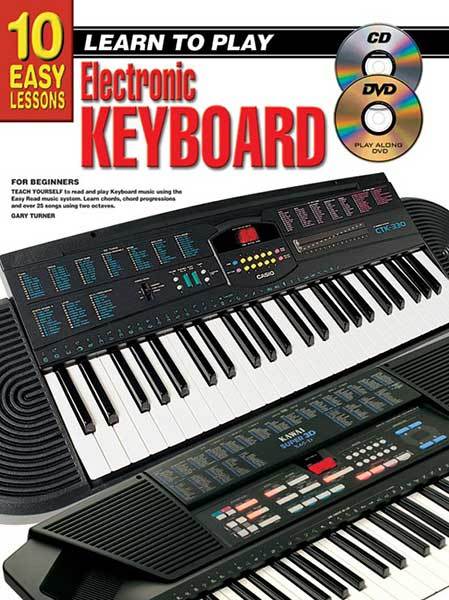 10 Easy Lessons Learn To Play Keyboard for Beginners (Includes CD/DVD ...