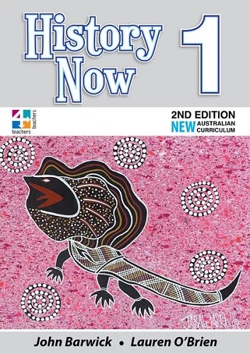 History Now Year 1 Student Book : Australian Curriculum [Second Edition]